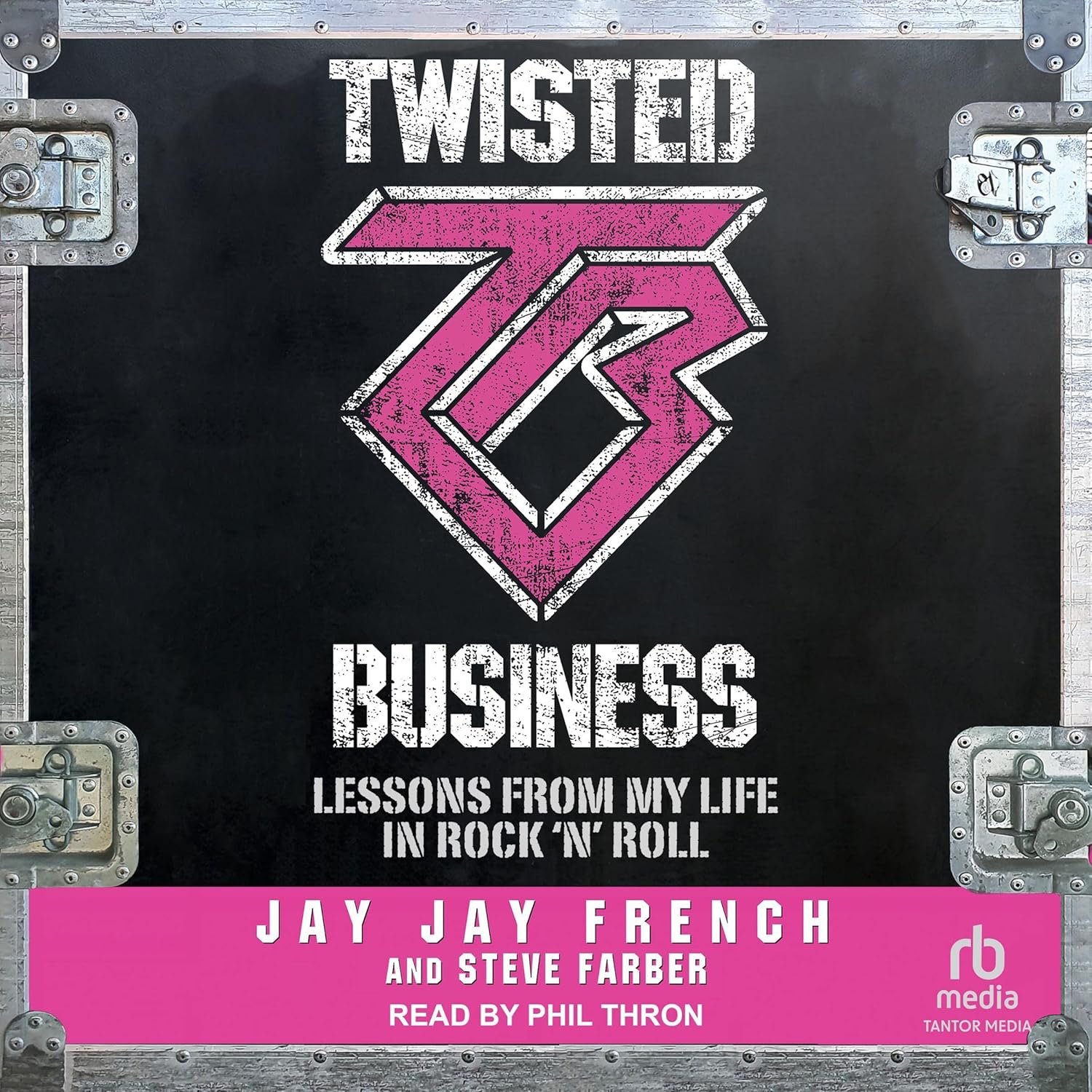 JJ French - Twisted Business: Lessons from My Life in Rock 'n' Roll